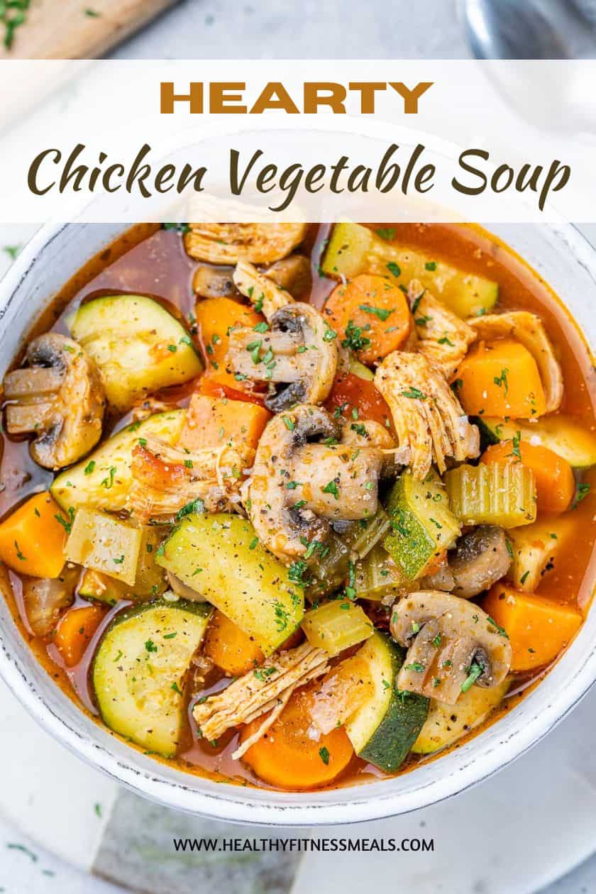 Chicken Vegetable Soup - Healthy Fitness Meals
