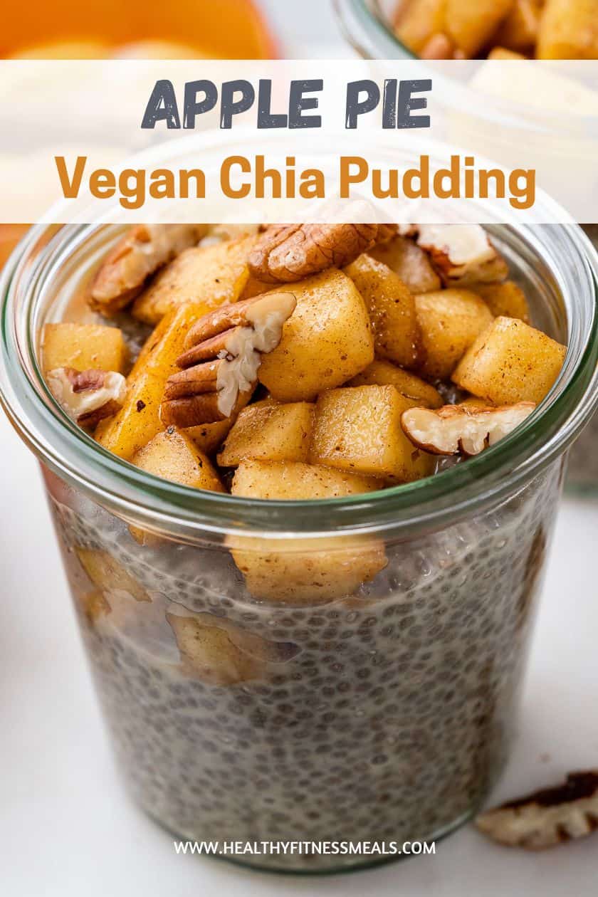 Cinnamon Apple Pie Chia Pudding Recipe - Healthy Fitness Meals