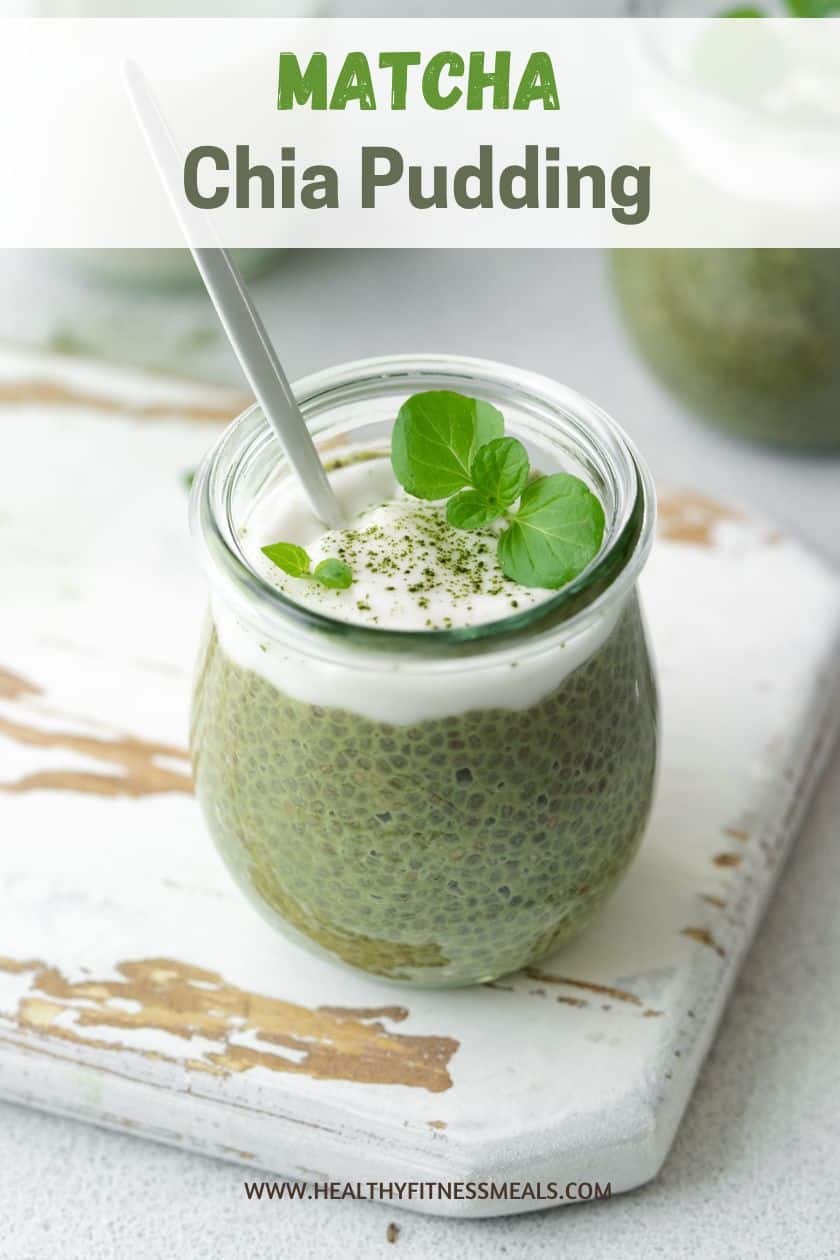 Easy Matcha Chia Pudding - Healthy Fitness Meals