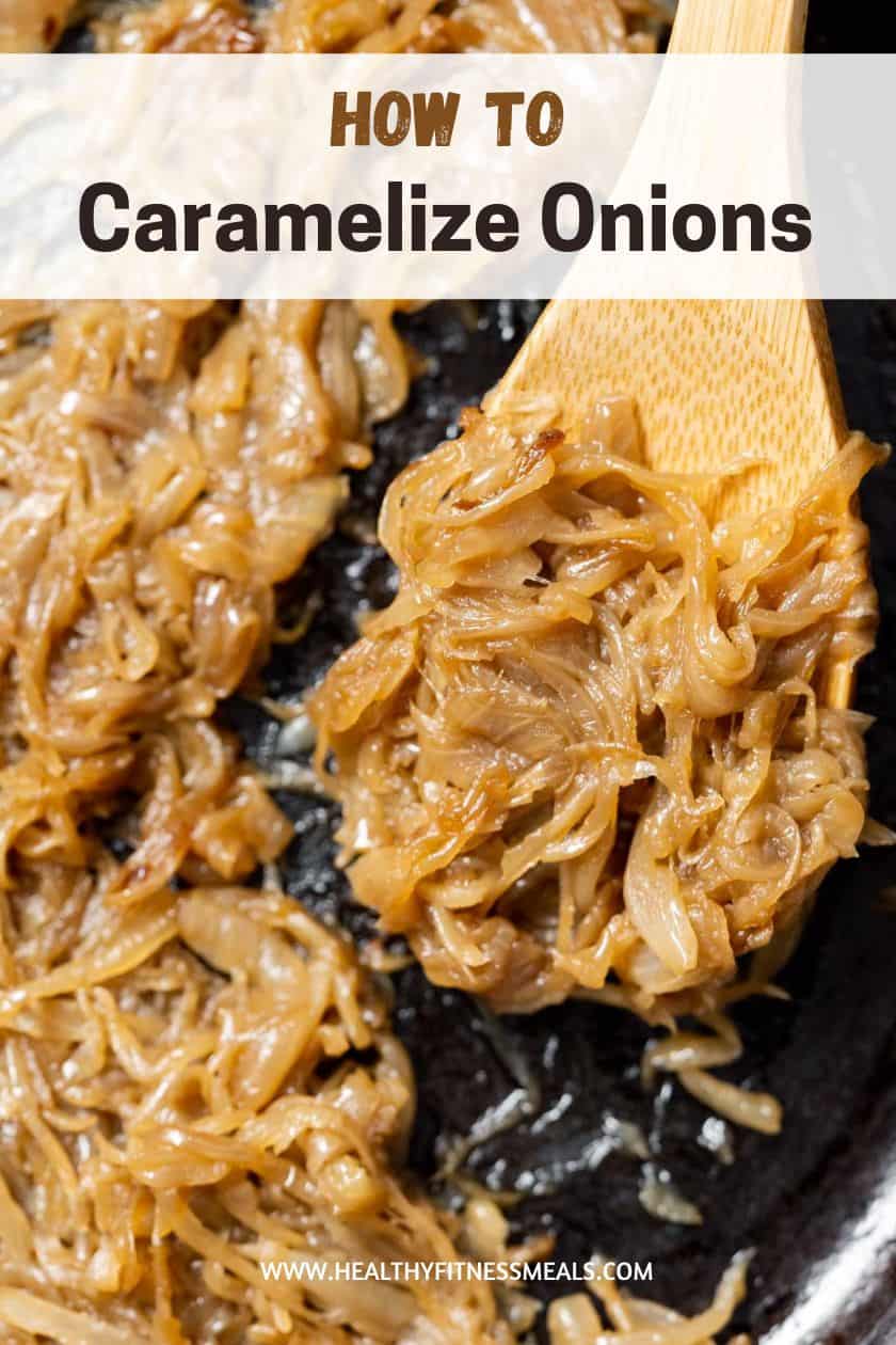 How to Caramelize Onions - Healthy Fitness Meals