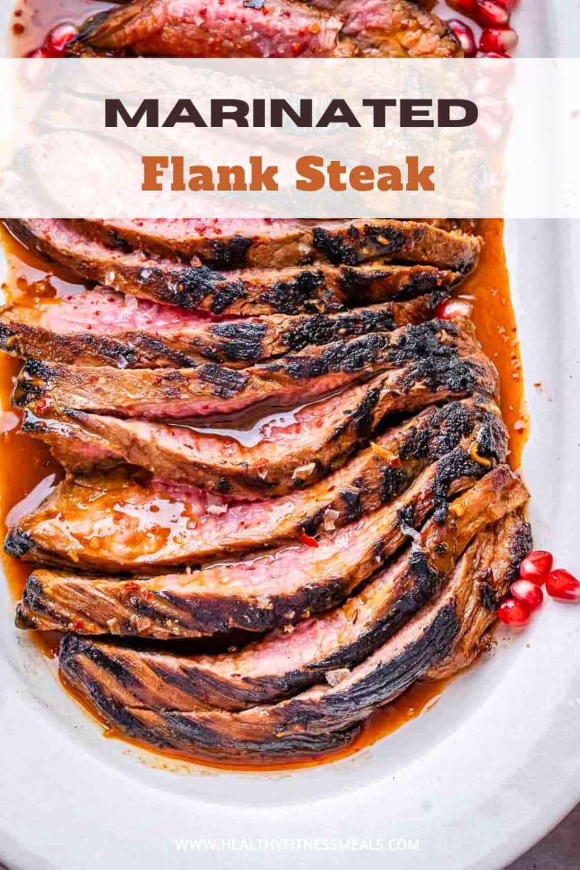 Marinated Flank Steak (Tender & Juicy) - Healthy Fitness Meals